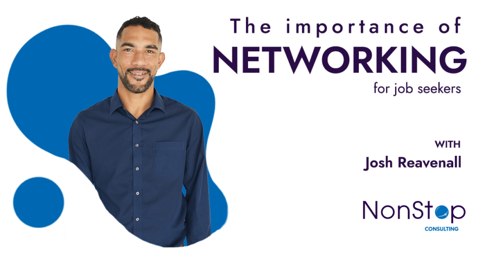 The Importance of Networking for Jobseekers - NonStop Consulting